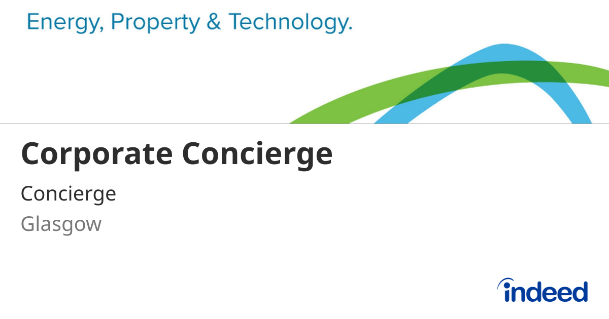 Corporate Concierge - Glasgow G2 - Indeed.com