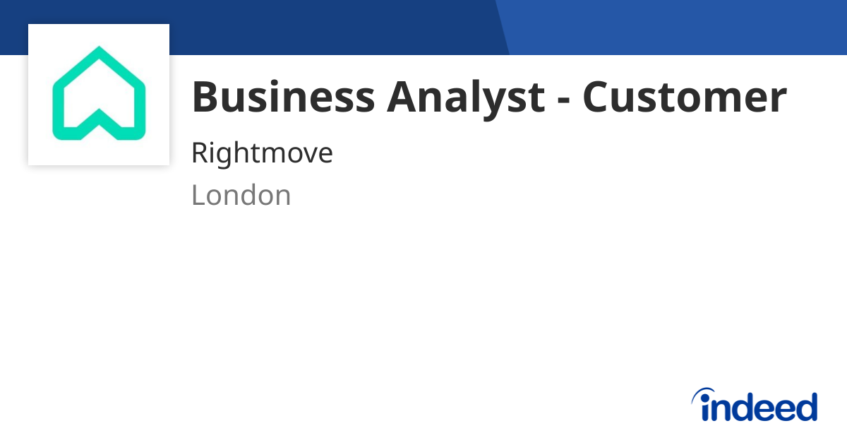 Business Analyst - Customer - London W1D - Indeed.com