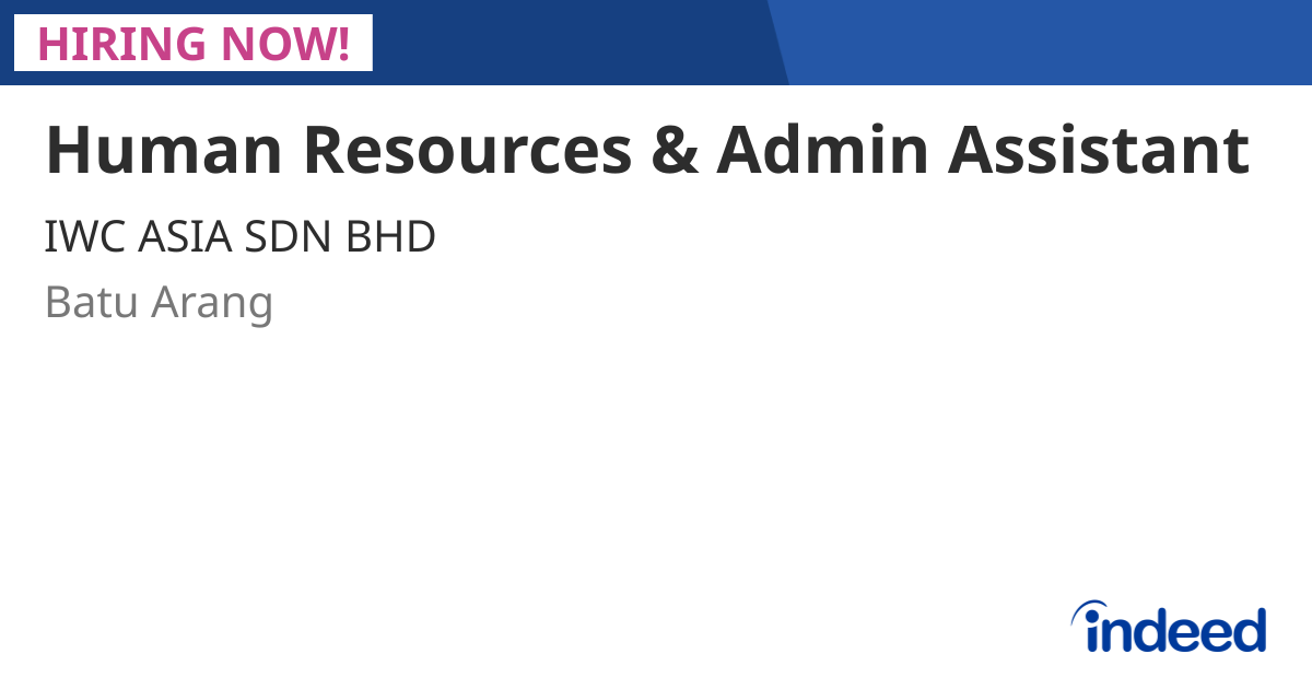 Human Resources & Admin Assistant - Batu Arang - Indeed.com