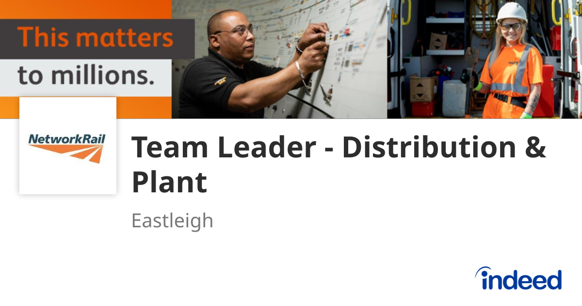 Team Leader - Distribution & Plant - Eastleigh SO50 6AA - Indeed.com