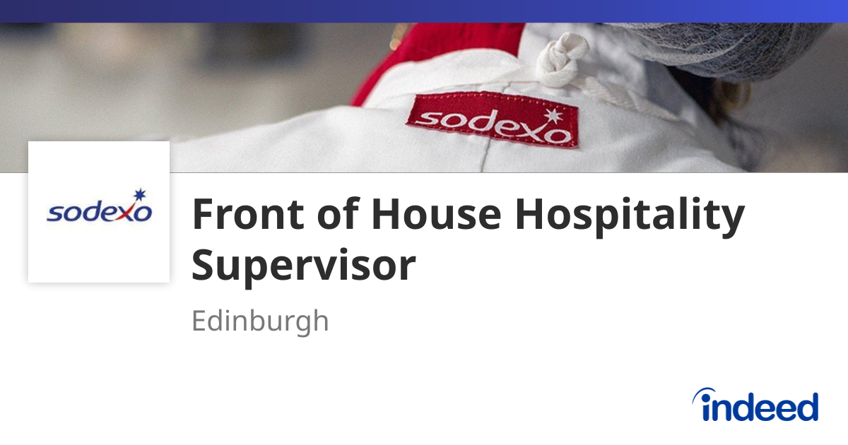 Front of House Hospitality Supervisor - Edinburgh EH3 5BL - Indeed.com