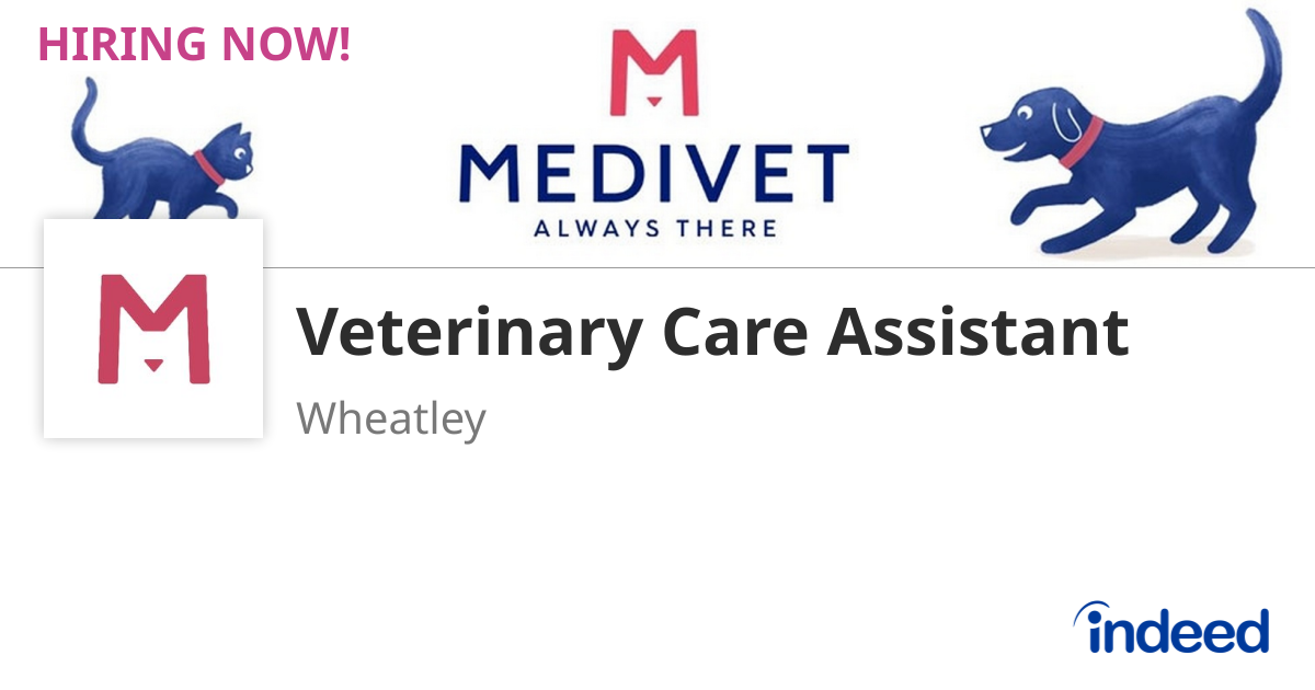 Veterinary Care Assistant - Wheatley - Indeed.com