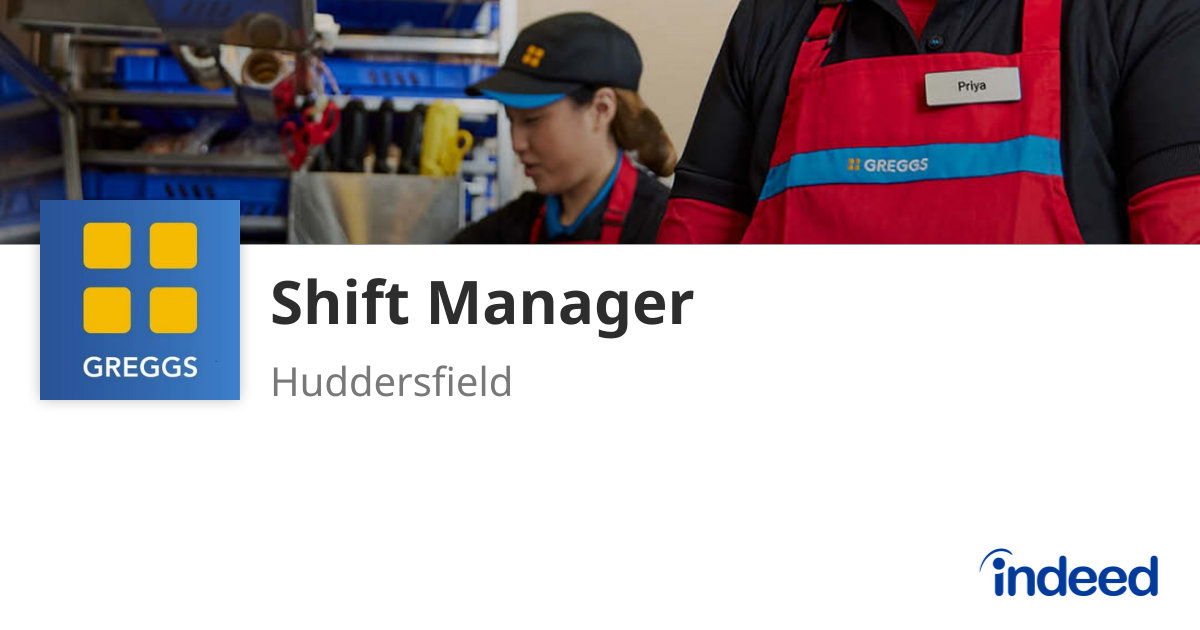 Shift Manager - Huddersfield HD1 2RD - Indeed.com