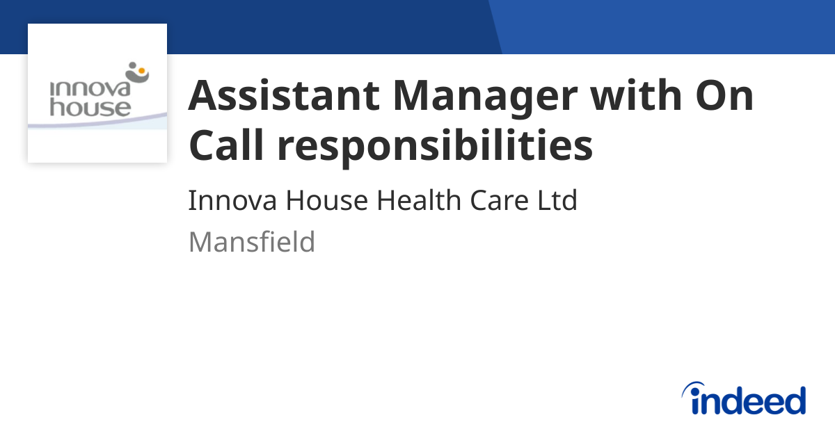 Assistant Manager with On Call responsibilities - Mansfield NG18 4BX ...