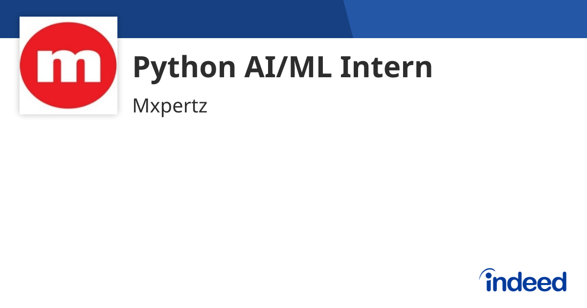 Python AI/ML Intern - Indore, Madhya Pradesh - Indeed.com