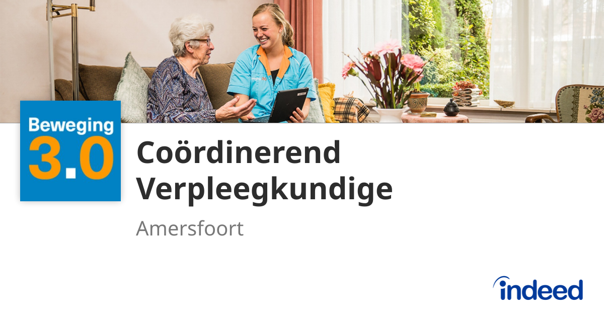 Coördinerend Verpleegkundige - 3814 Amersfoort - Indeed.com