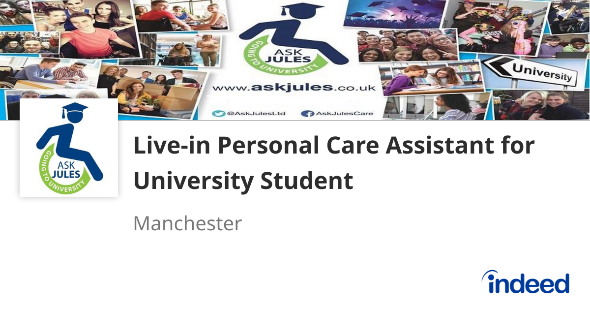 Live-in Personal Care Assistant for University Student - Manchester M13 ...