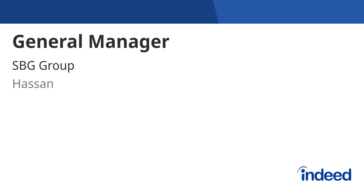 General Manager - Hassan, Karnataka - Indeed.com