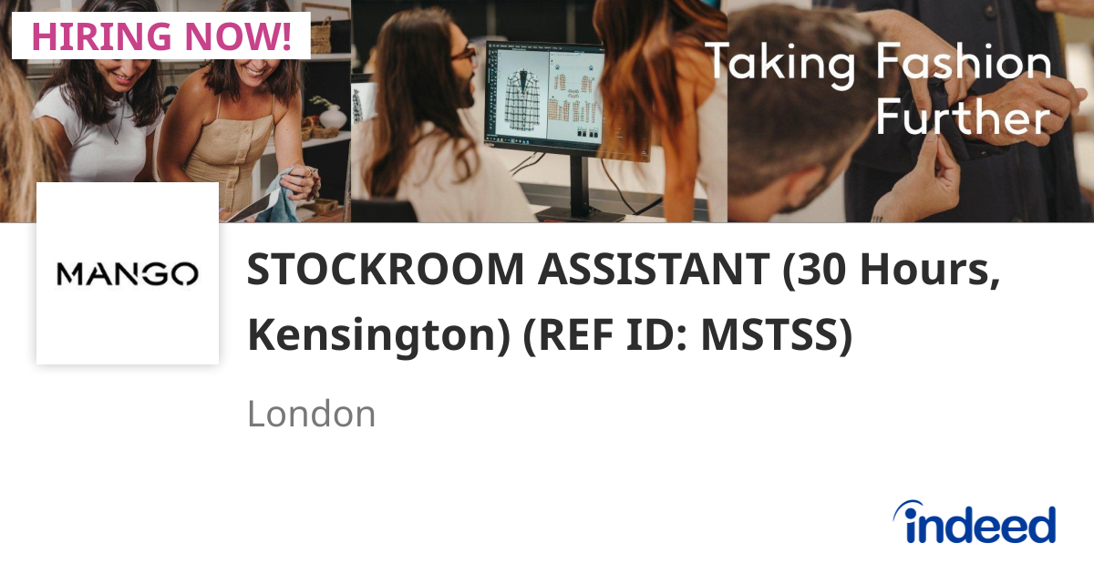STOCKROOM ASSISTANT (30 Hours, Kensington) (REF ID: MSTSS) - London W8 ...