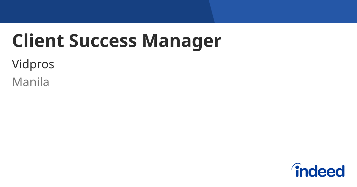Client Success Manager - Manila - Indeed.com