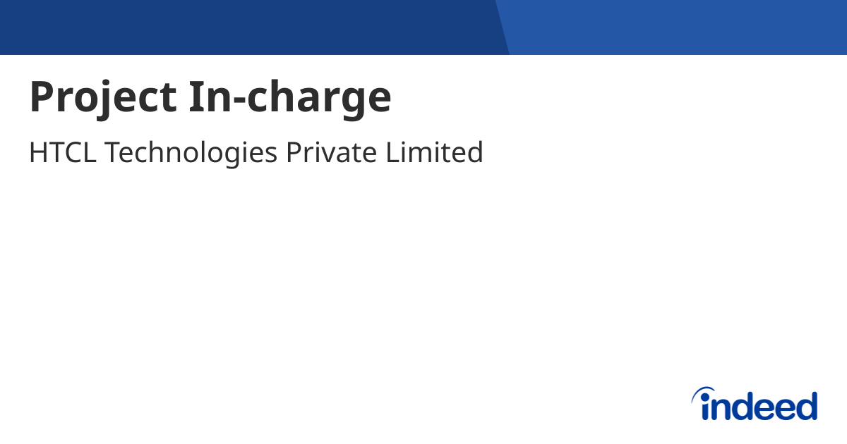 Project In-charge - Patna, Bihar - Indeed.com