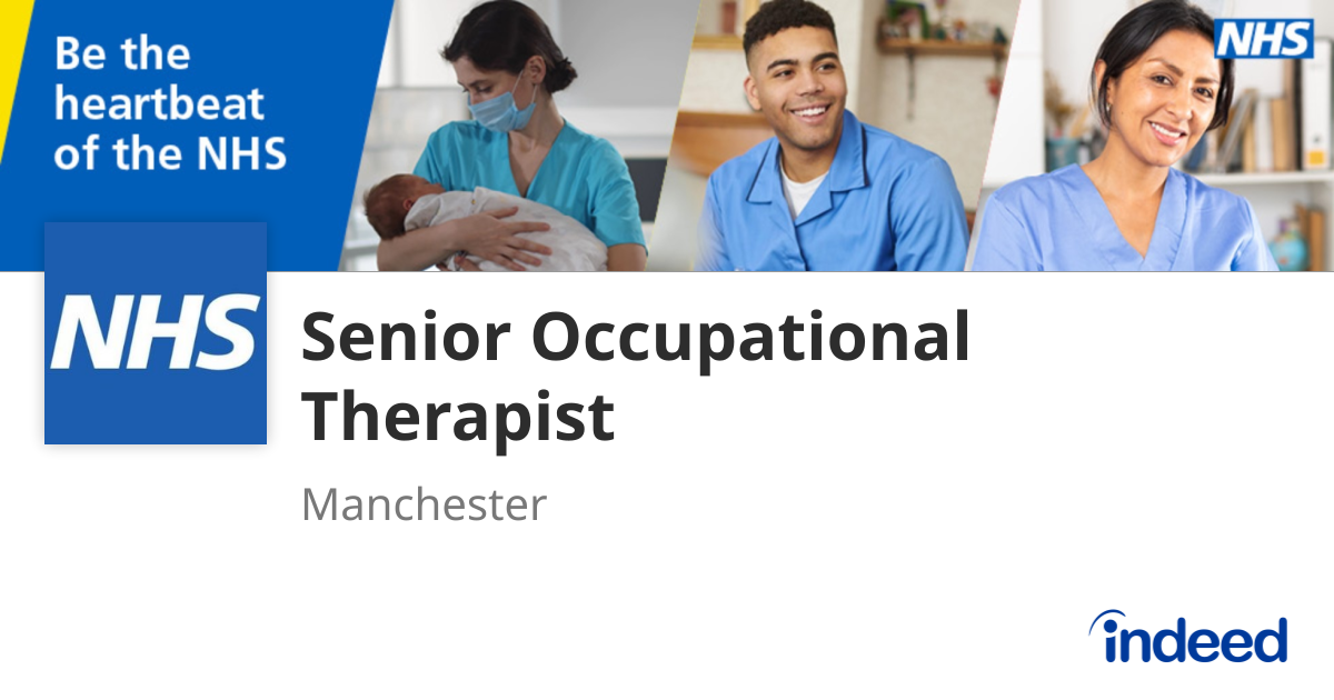 Senior Occupational Therapist - Manchester M23 9LT - Indeed.com