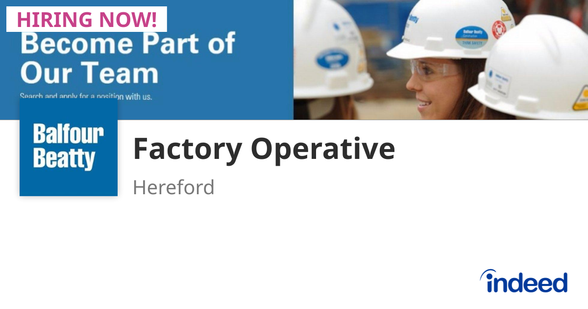 Factory Operative - Hereford - Indeed.com