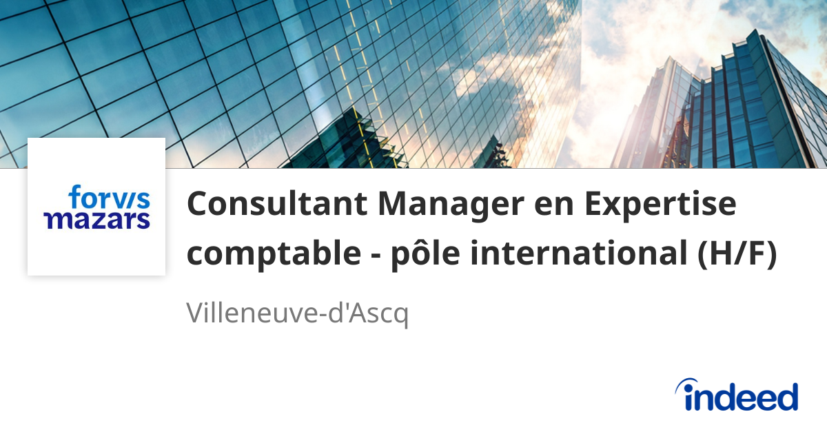 Consultant Manager en Expertise comptable - pôle international (H/F) - Lille 2025 - 59650 ...