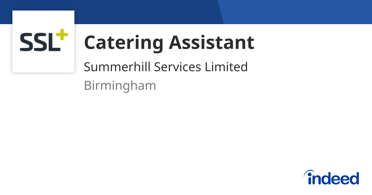 Catering Assistant - Birmingham B45 9BE - Indeed.com