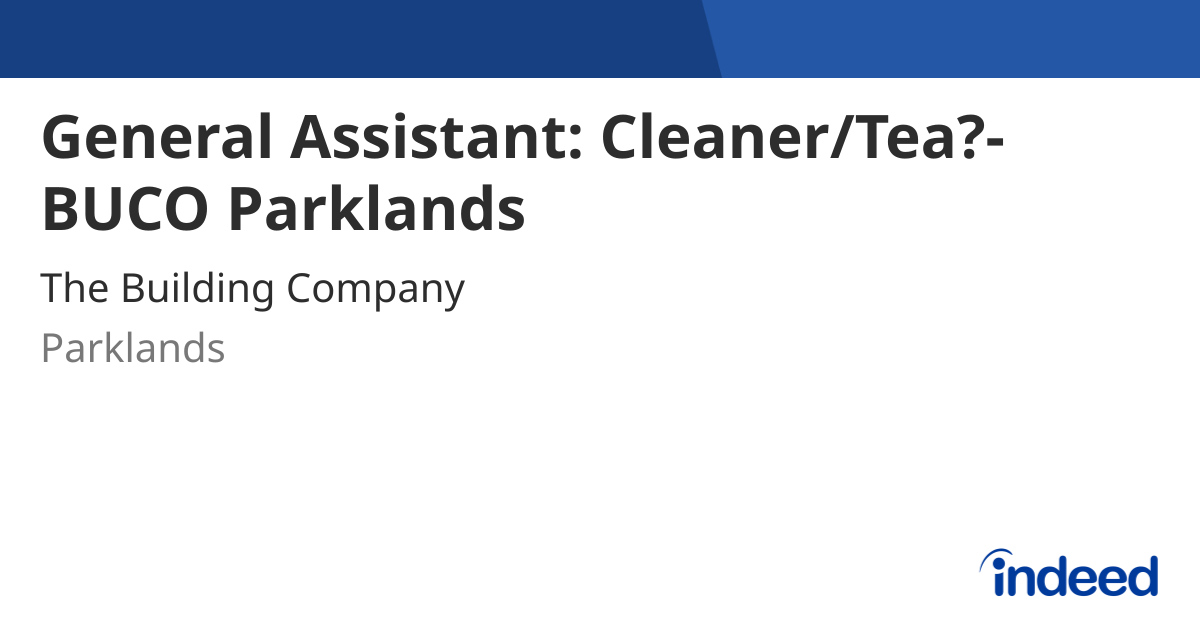 General Assistant: Cleaner/Tea?- BUCO Parklands - Parklands, Western ...