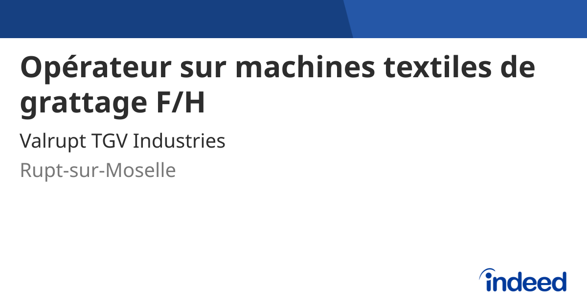 Opérateur sur machines textiles de grattage F/H - 88360 Rupt-sur ...