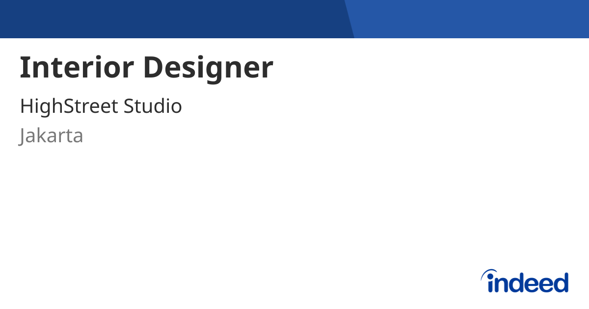 Interior Designer - Jakarta - Indeed.com
