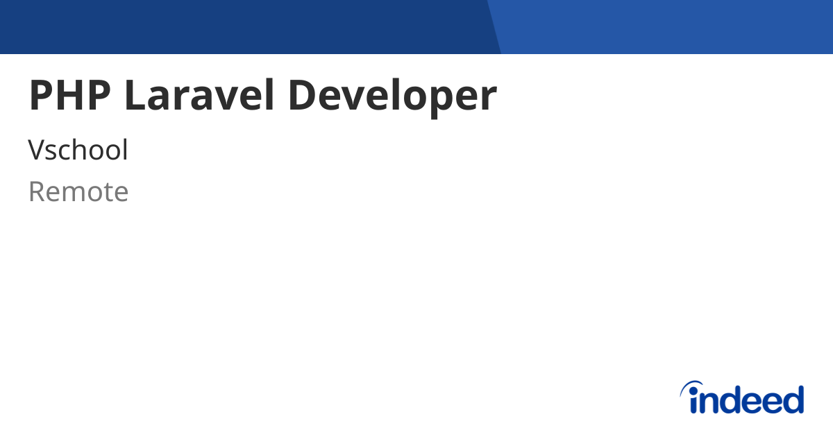 PHP Laravel Developer - Remote - Indeed.com