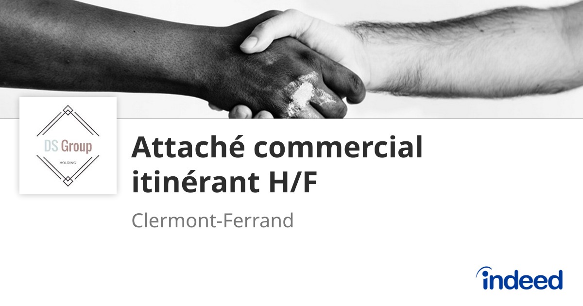 Attaché commercial itinérant H/F - Clermont-Ferrand (63) - Indeed.com