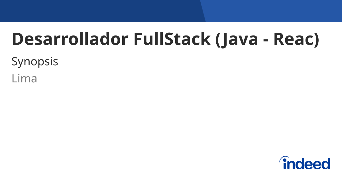 Desarrollador FullStack (Java - Reac) - Lima, Lima - Indeed.com