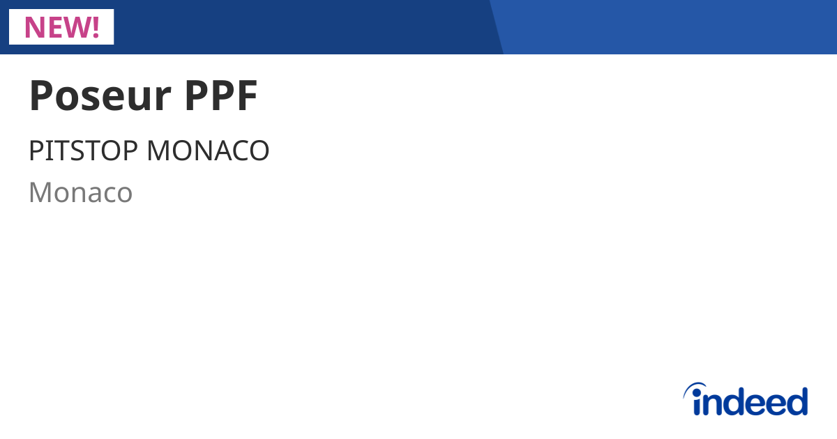 Poseur PPF - 98000 Monaco - Indeed.com