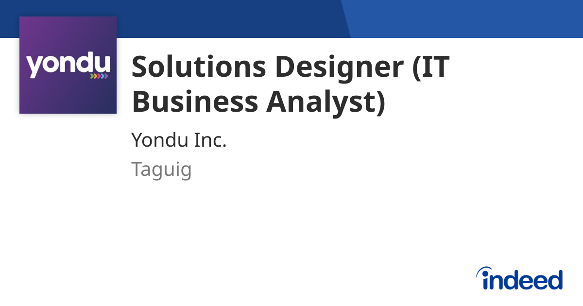 Solutions Designer (IT Business Analyst) - Taguig - Indeed.com
