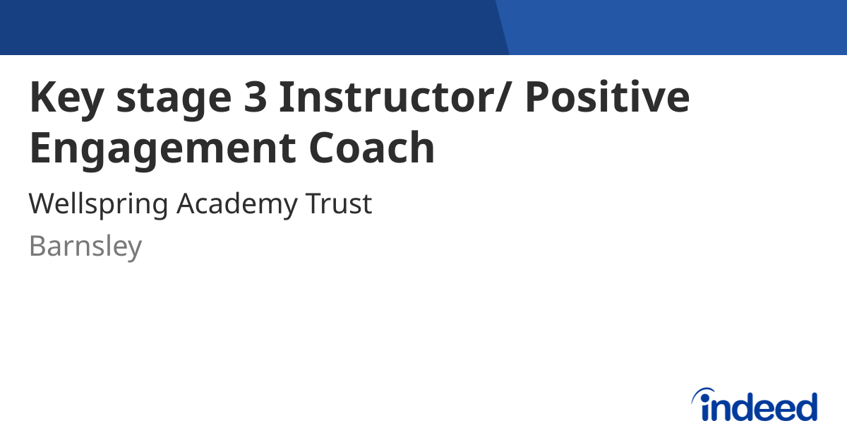 Key stage 3 Instructor/ Positive Engagement Coach - Barnsley S71 2AY ...