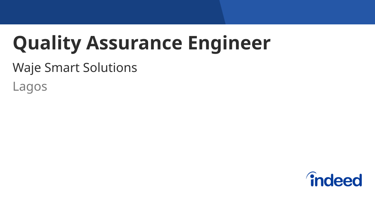 Quality Assurance Engineer - Lagos - Indeed.com