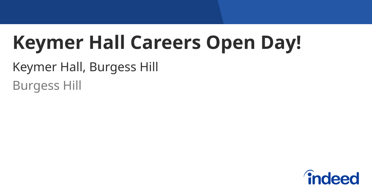 Keymer Hall Careers Open Day! - Burgess Hill RH15 0TH - Indeed.com