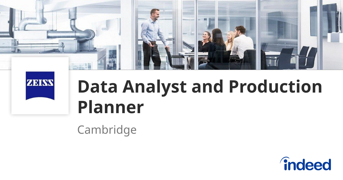 Data Analyst and Production Planner - Cambridge - Indeed.com