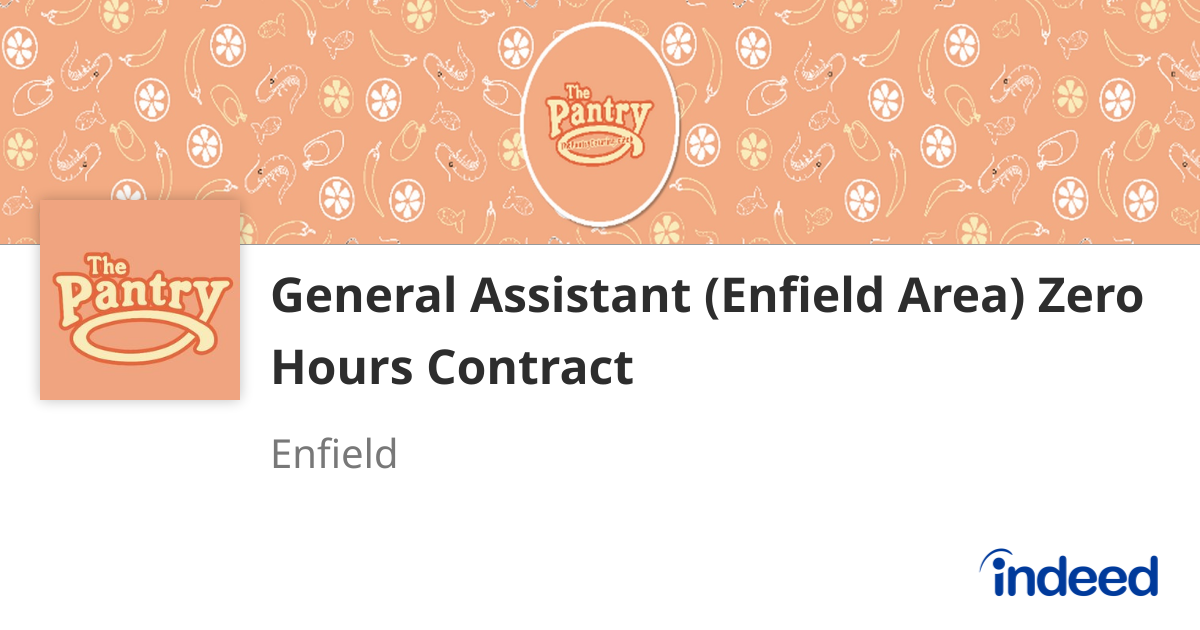 General Assistant (Enfield Area) Zero Hours Contract - Enfield EN1 ...