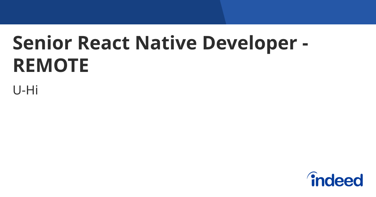Senior React Native Developer - REMOTE - México - Indeed.com