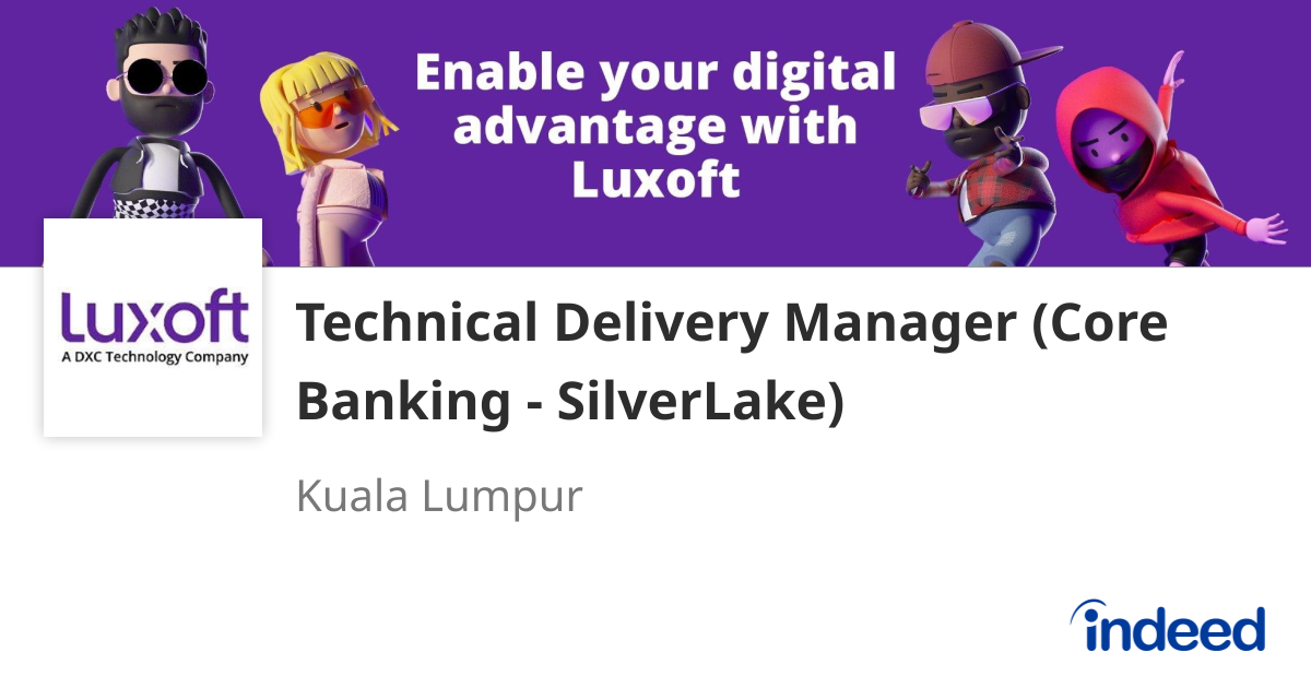Technical Delivery Manager (Core Banking - SilverLake) - Kuala Lumpur - Indeed.com