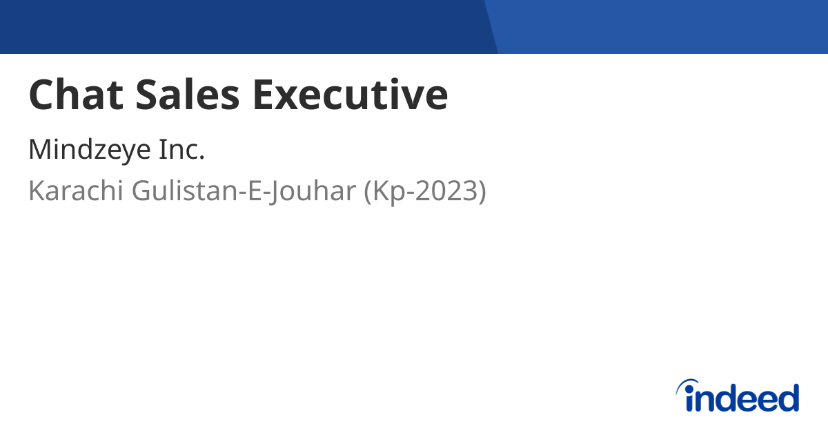 Chat Sales Executive - Karachi Gulistan-E-Jouhar (Kp-2023) - Indeed.com