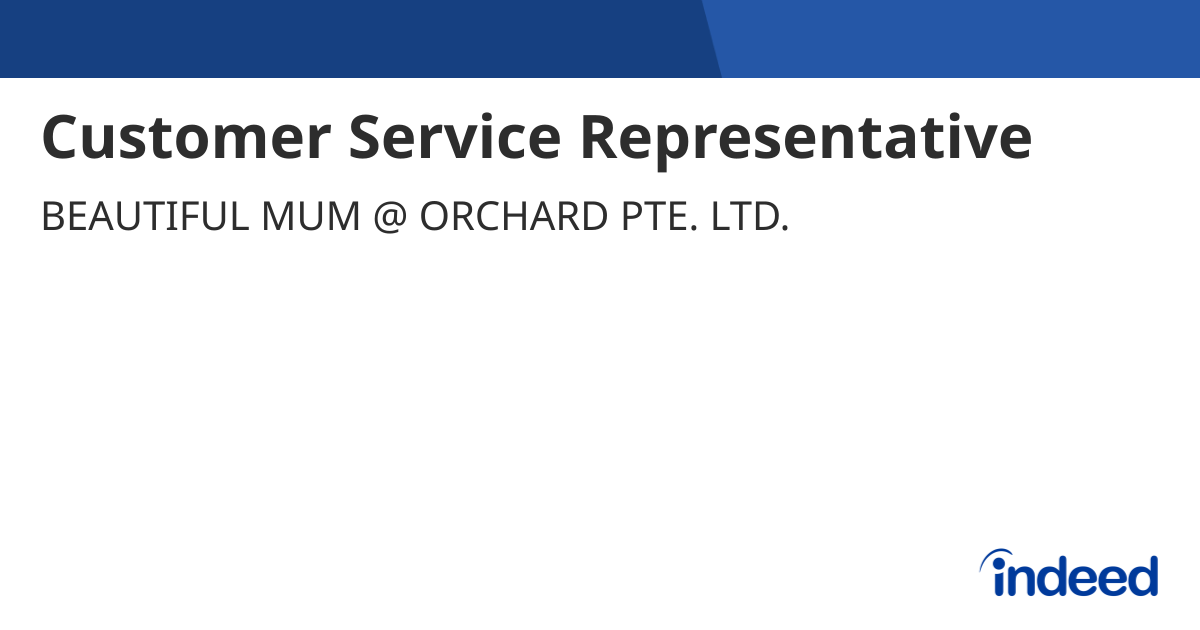 Customer Service Representative - Singapore - Indeed.com