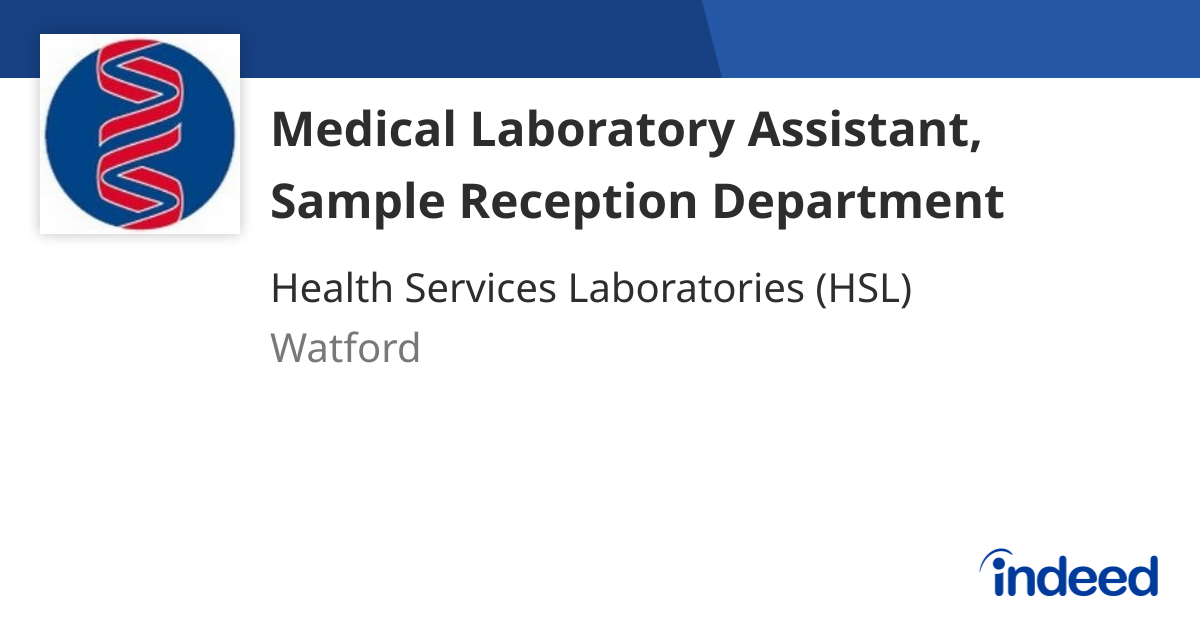 Medical Laboratory Assistant, Sample Reception Department - Watford ...