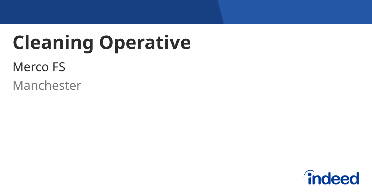 Cleaning Operative - Manchester M2 - Indeed.com