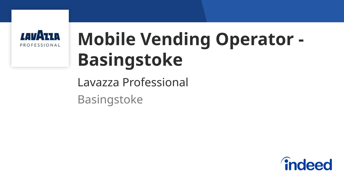 Mobile Vending Operator - Basingstoke - Basingstoke RG24 8NU - Indeed.com