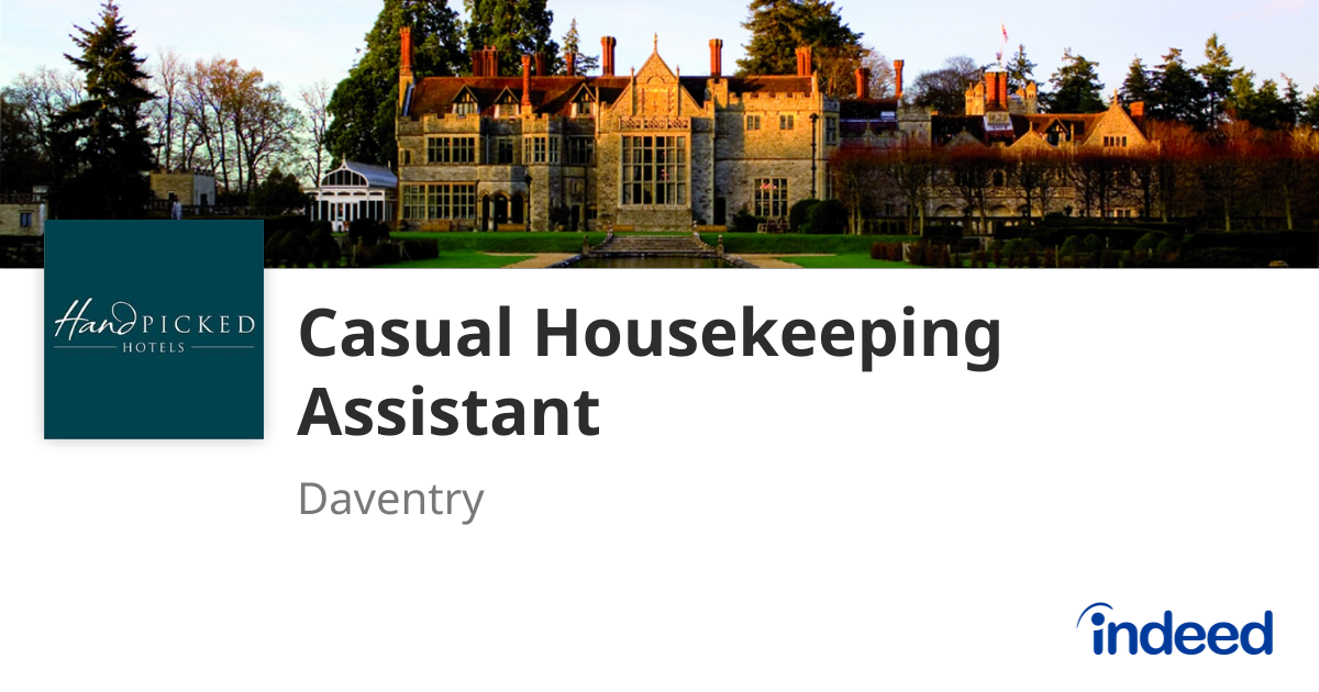 Casual Housekeeping Assistant - Daventry NN11 3BA - Indeed.com