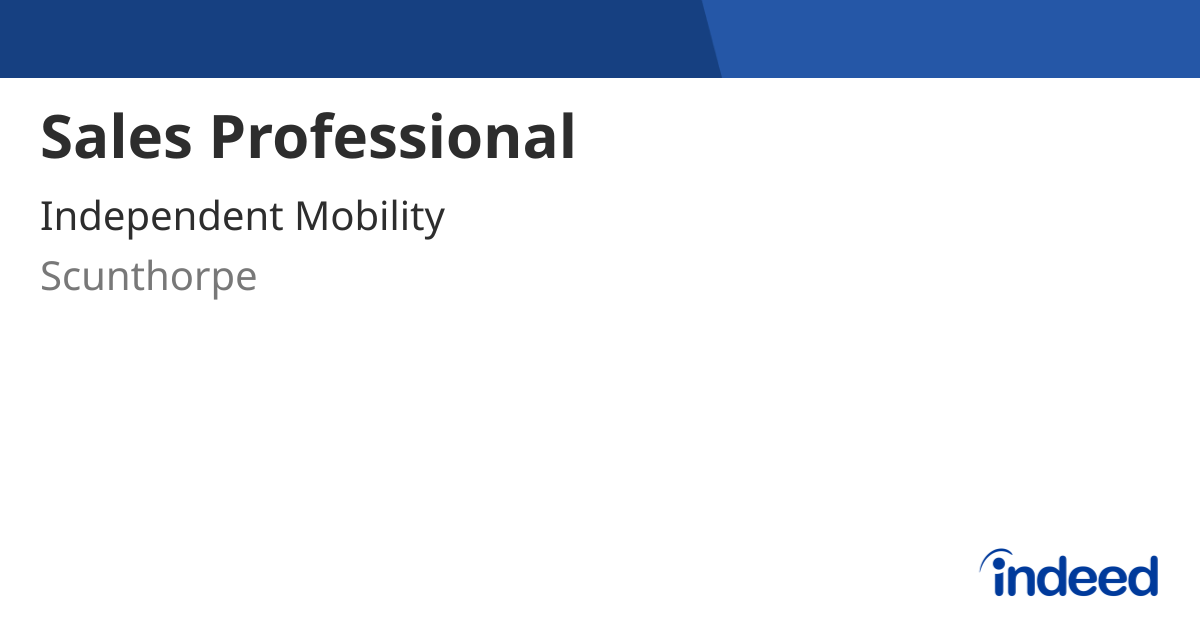 Sales Professional - Scunthorpe DN15 - Indeed.com