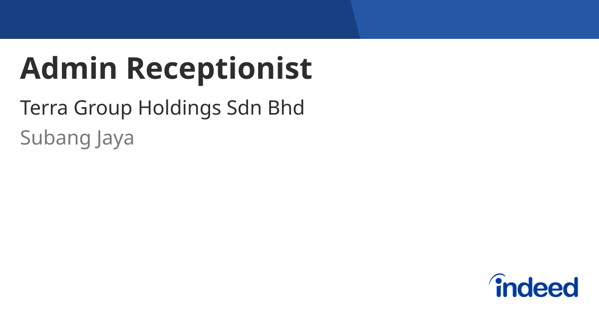 Admin Receptionist - Subang Jaya - Indeed.com