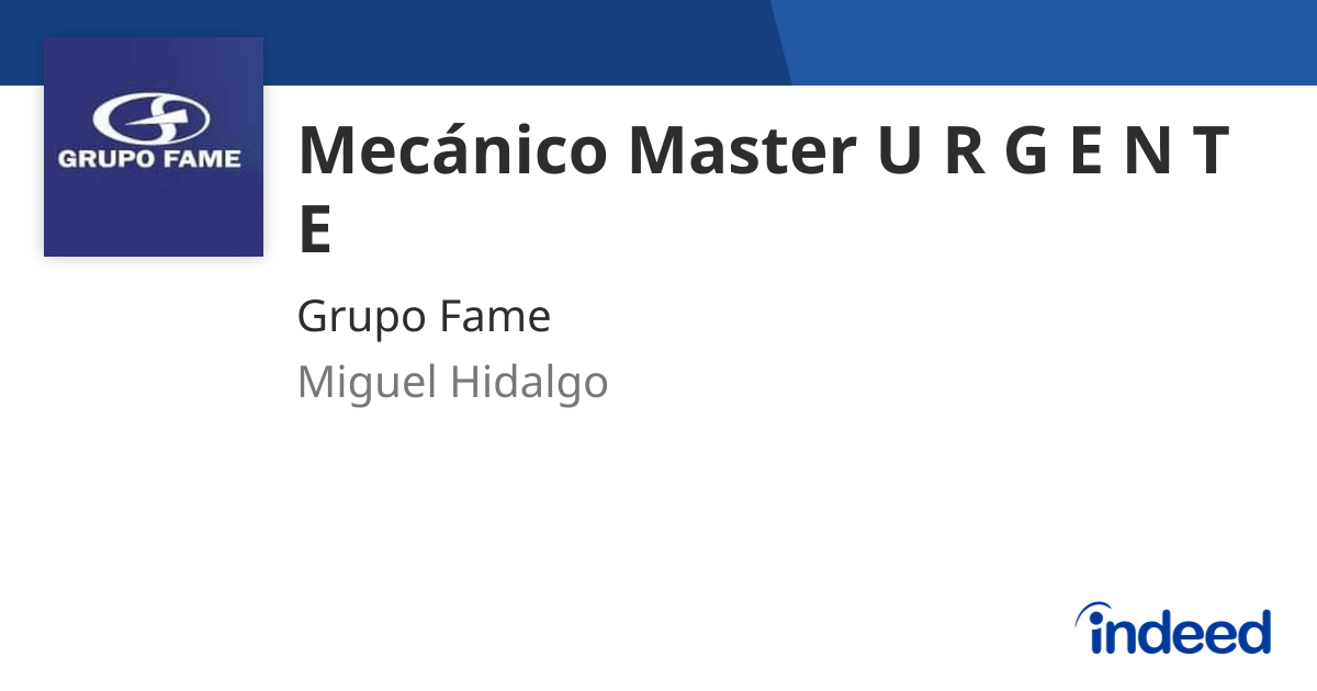 Mecánico Master U R G E N T E - Miguel Hidalgo, CDMX - Indeed.com