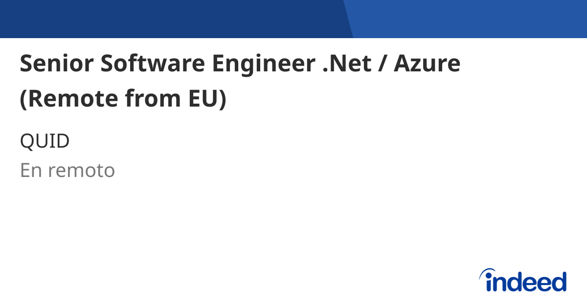 Senior Software Engineer .Net / Azure (Remote from EU) - En remoto ...