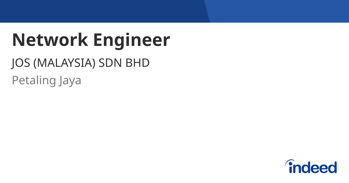 Network Engineer - Petaling Jaya - Indeed.com