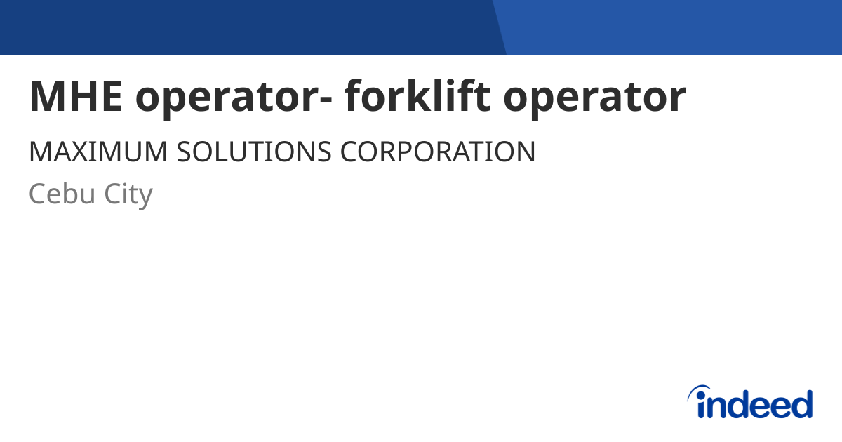 MHE operator- forklift operator - Cebu City - Indeed.com