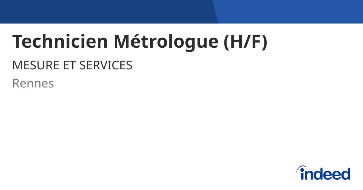 Technicien Métrologue (H/F) - Rennes (35) - Indeed.com