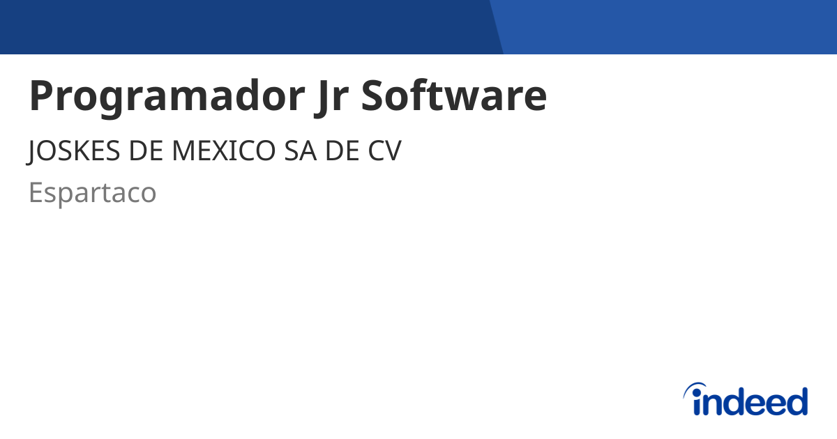 Programador Jr Software - Espartaco, CDMX - Indeed.com