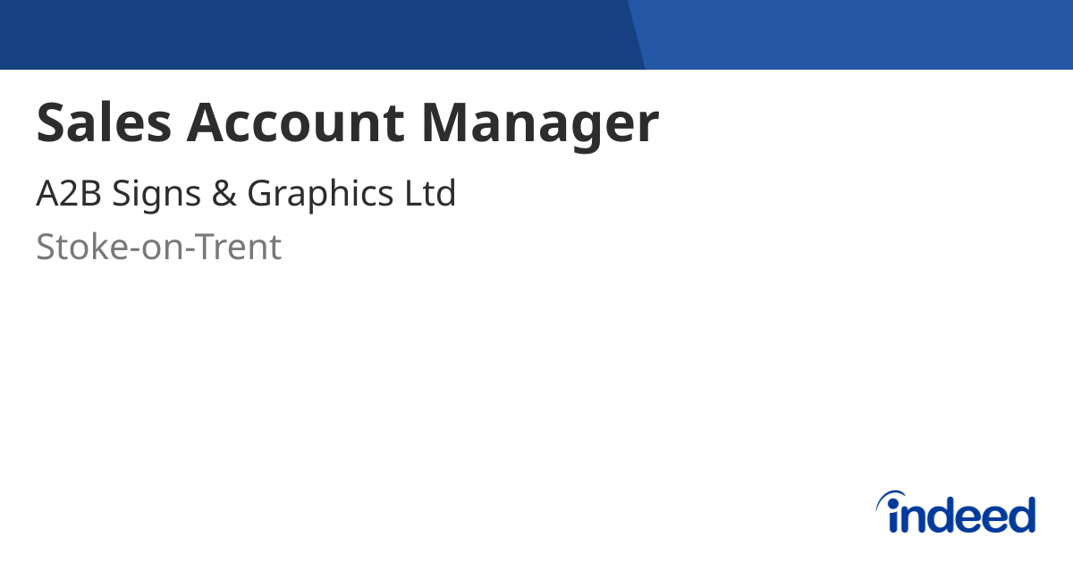 Sales Account Manager - Stoke-on-Trent ST3 4ND - Indeed.com
