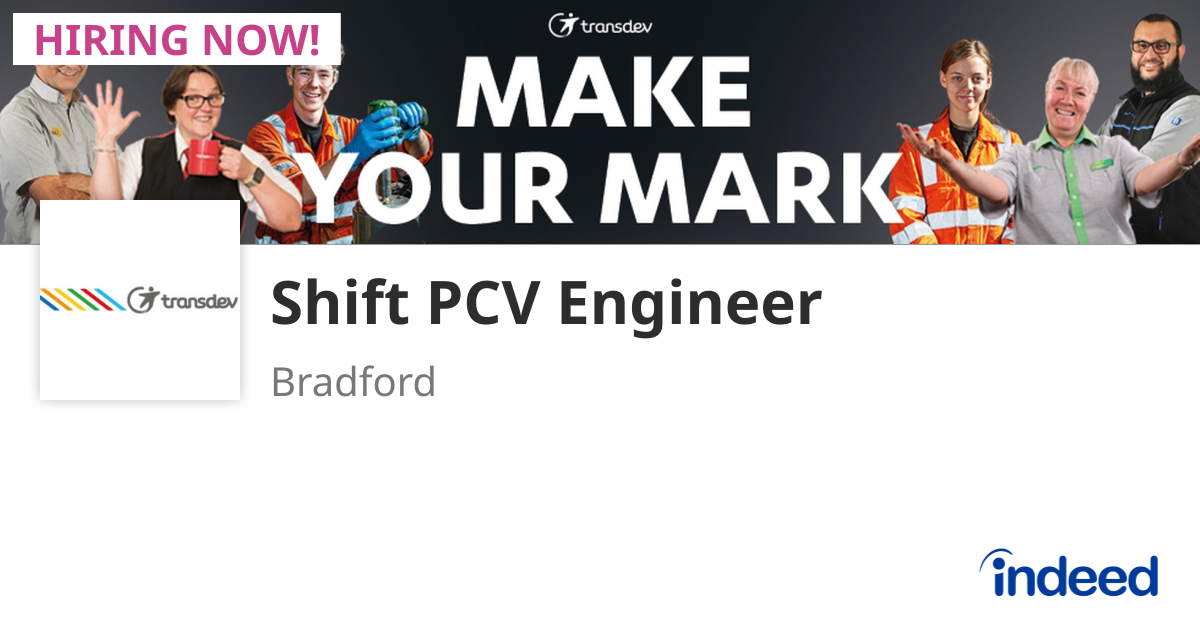 Shift PCV Engineer - Bradford - Indeed.com